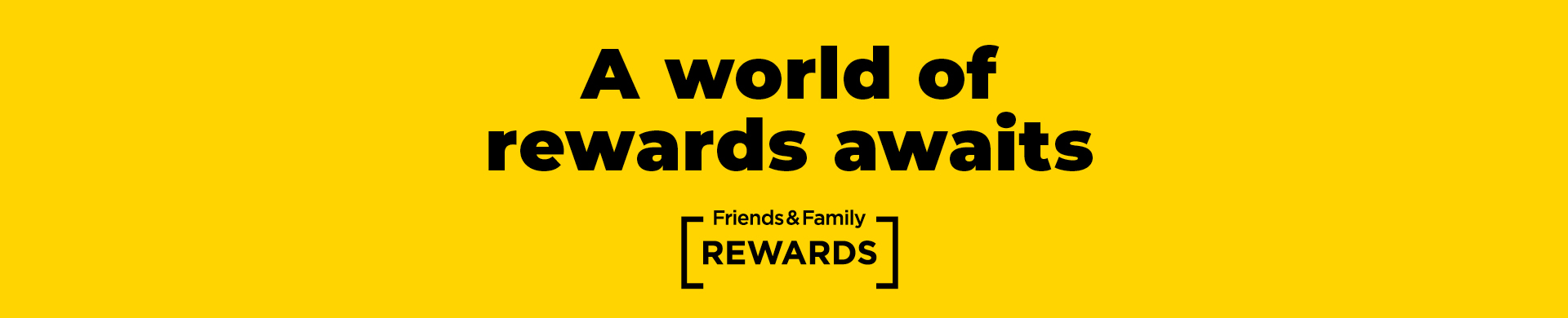 Friends & Family Rewards Community | Cape Union Mart
